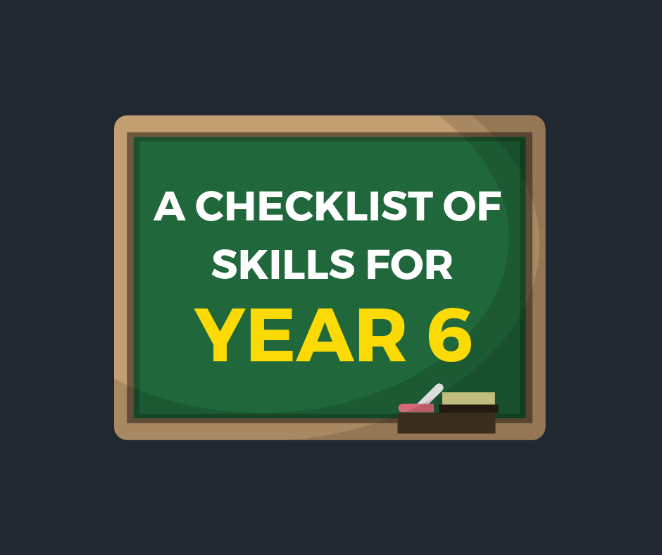 A Checklist Of Skills For Year 6 - The Education Hotel